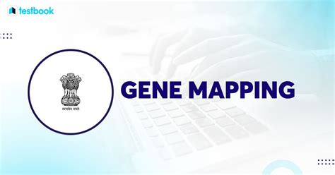 gene mapping meaning types methods and techniques for upsc
