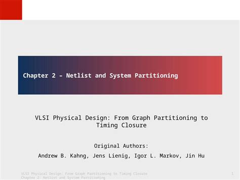 Ppt Vlsi Physical Design From Graph Partitioning To Timing Closure