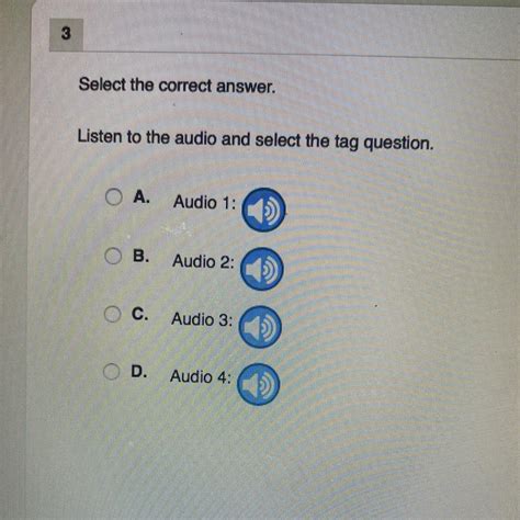 Select The Correct Answer Listen To The Audio And Select The Tag