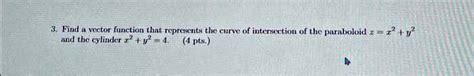 Solved Texts 1 Find A Vector Function That Represents The Curve Of