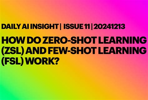 Discover The Power Of Zero Shot And Few Shot Learning Geekcoding101
