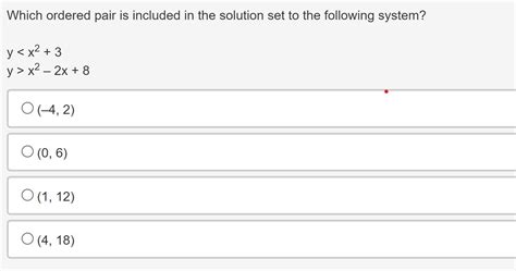 Free Which Ordered Pair Is Included In The Solution Set To The