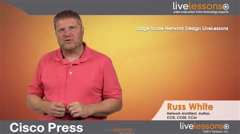 Large Scale Network Design LiveLessons Best Practices For Designing
