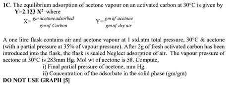 1c The Equilibrium Adsorption Of Acetone Vapour On An Activated Carbon