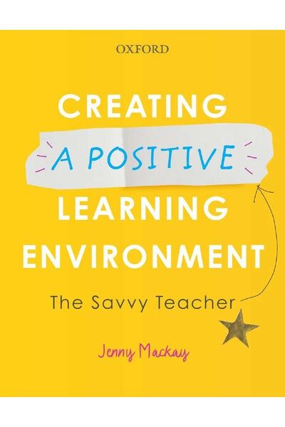 Creating A Positive Learning Environment The Savy Teacher Educational Resources And Supplies