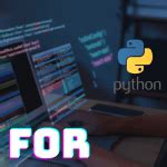 For In Python Complete Guide With 18 Examples Copahost