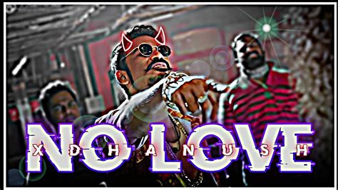 No Love Subh X Dhanush Shorts Sumeditz Dhanush Youtube
