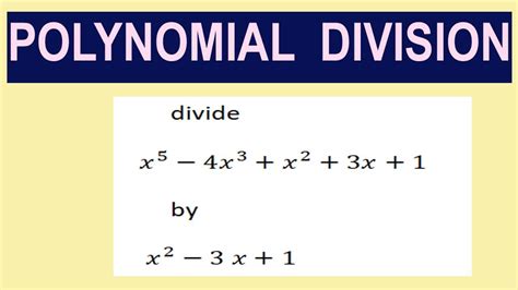 polynomial division divide x 5 4x 3 x 2 3x 1 by x 2 3 x 1 youtube