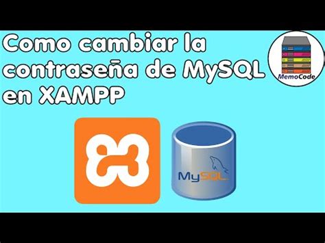 XAMPP Cómo cambiar la contraseña de MySQL MySQL YA