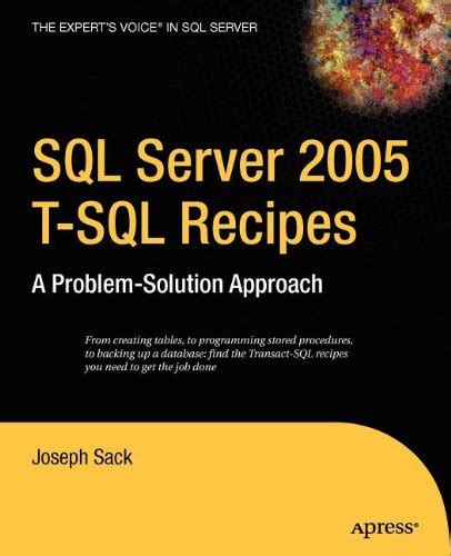 Sql Server 2005 T Sql Recipes Sack Joseph 9781430213192 Books