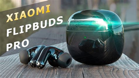 ИДЕАЛЬНАЯ ВНЕШКА 🔥 БЕСПРОВОДНЫЕ НАУШНИКИ Xiaomi Flipbuds Pro ЛУЧШЕЕ ЧТО ...