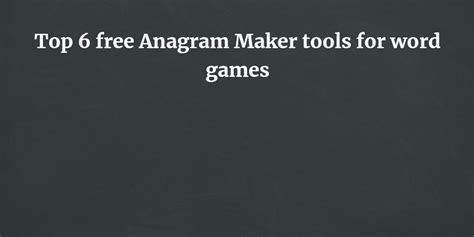 6 Letter Anagrams Solver For Free