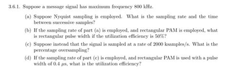 solved 3 6 1 suppose a message signal has maximum frequency