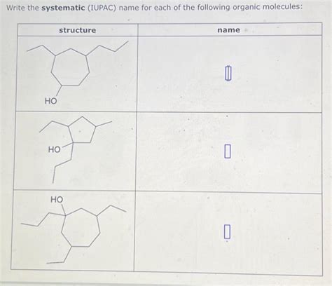 Solved Write The Systematic IUPAC Name For Each Of The Chegg Com