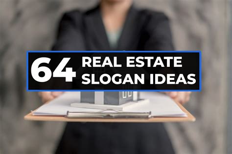 64 Real Estate Slogan Examples To Help You Build A Better Brand