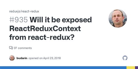 Will It Be Exposed Reactreduxcontext From React Redux · Issue 935 · Reduxjsreact Redux · Github