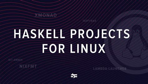 Top 10 Haskell Open Source Projects For Linux