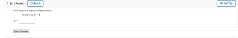 Solved Find Dydx By Implicit Differentiation 5cosxsiny4