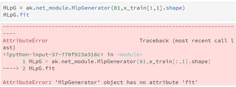 AttributeError Type Object MlpGenerator Has No Attribute Fit Issue Keras Team