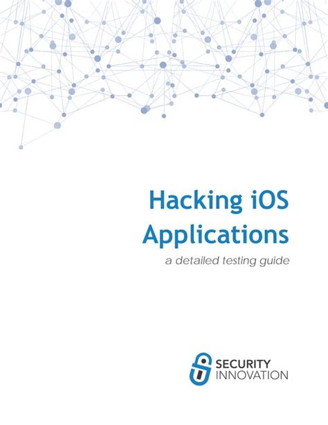 Hacking Ios Applications A Detailed Testing Guide Pdf