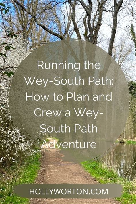 Running The Wey South Path How To Plan And Crew A Wey South Path