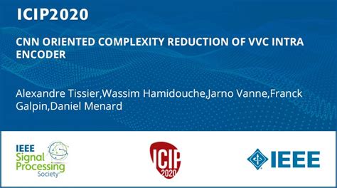 Cnn Oriented Complexity Reduction Of Vvc Intra Encoder Ieee Resource