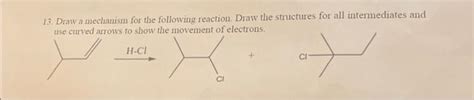 Solved Draw A Mechanism For The Following Reaction Draw Chegg