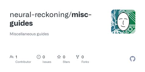 Github Neural Reckoningmisc Guides Miscellaneous Guides