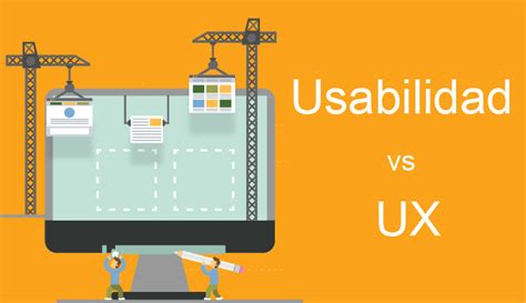 Diferencias Entre Usabilidad Web Y Experiencia De Usuario Ux