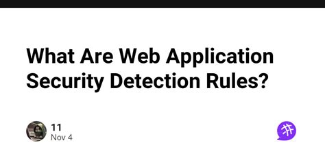 what are web application security detection rules codenewbie community 🌱