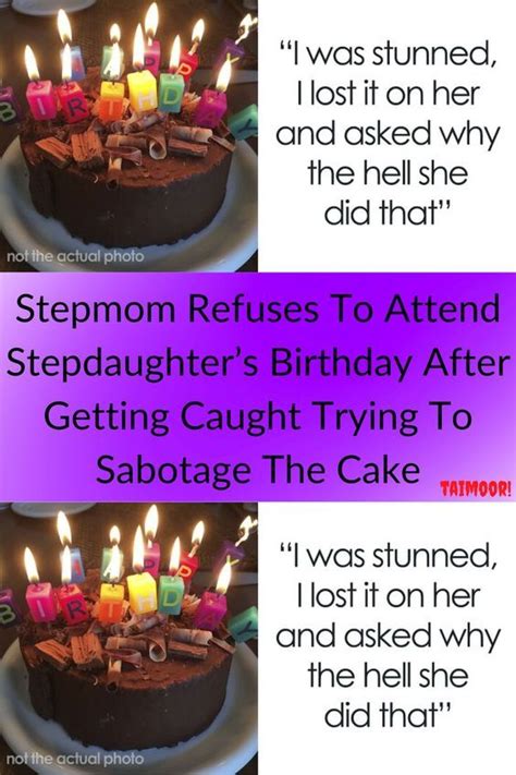 Stepmom Refuses To Attend Stepdaughters Birthday After Getting Caught