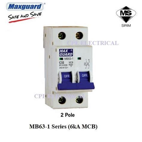 Maxguard 6a 10a 16a 20a 32a 40a 63a 2p 6ka Mcb Sirim Approve Lazada