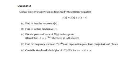 Solved A Linear Time Invariant System Is Described By The Chegg