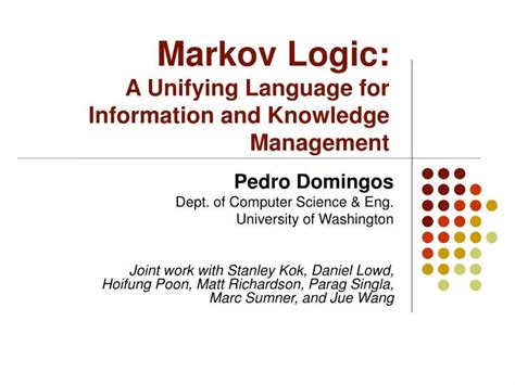 Ppt Markov Logic A Unifying Language For Information And Knowledge Management Powerpoint