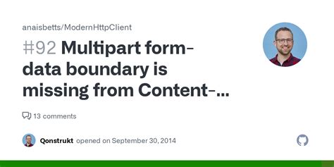Multipart Form Data Boundary Is Missing From Content Type Header · Issue 92 · Anaisbetts