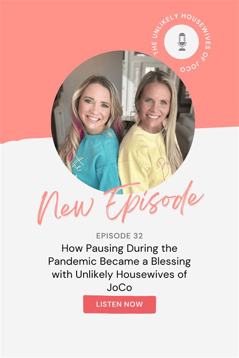 How Pausing During The Pandemic Became A Blessing With Unlikely Housewives Of Joco Love Your