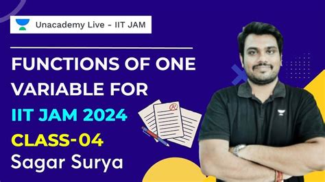 Functions Of One Variable For Iit Jam 2024 Class 04 Sagar Surya