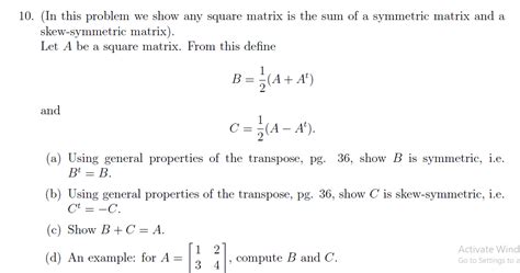 Solved In This Problem We Show Any Square Matrix Is The Chegg