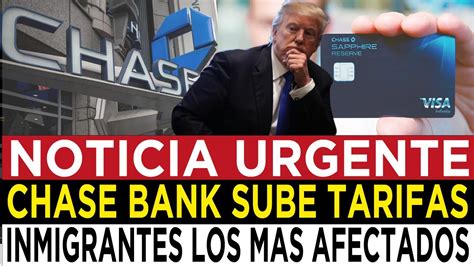 Terrible Noticias El Chase Bank Anuncia Cambios Desde El 24 De Agosto