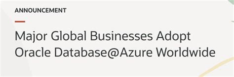 Accelerating Cloud Migrations With Oracle Databaseazure