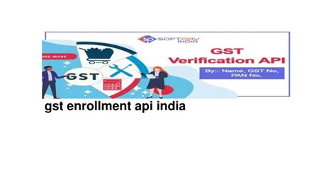PPT Gst Enrollment Api India PowerPoint Presentation Free Download ID 11295510