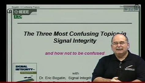 The Three Most Confusing Principles In Signal Integrity And How Not To Be Confused Video Emc