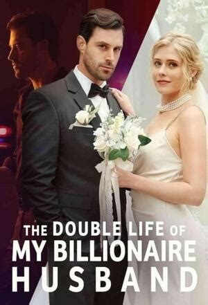 The Double Life Of My Billionaire Husband All Episodes Trakt