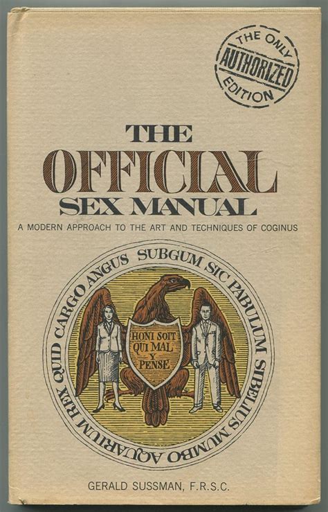 The Official Sex Manual A Modern Approach To The Art And Techniques Of Coginus Sussman Gerald