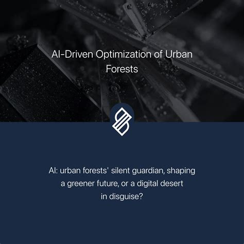 Ai Driven Optimization Of Urban Forests → Scenario