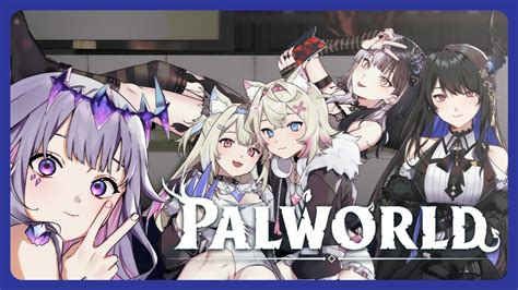 【palworld】early Access W Advent🎼 Youtube