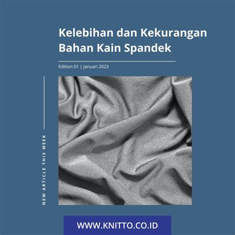 6 Kelebihan Bahan Kain Spandek Terbaik Serta Kekurangannya