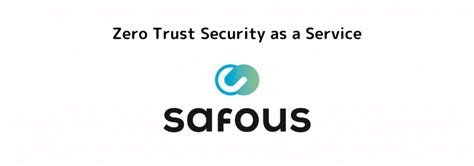 Safous Is A Zero Trust Security As A Service Provided By Iij Group