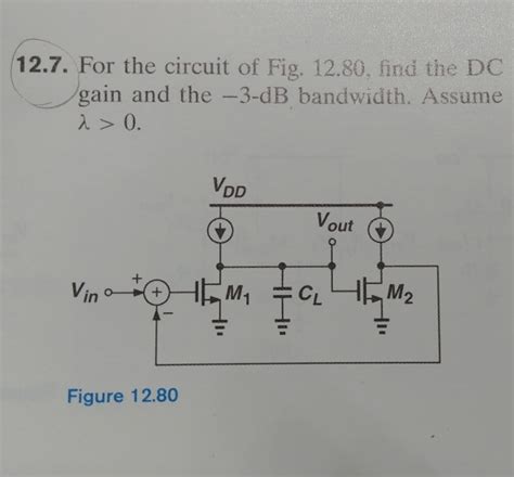 Solved For The Circuit Of Fig Find The DC Gain Chegg Com