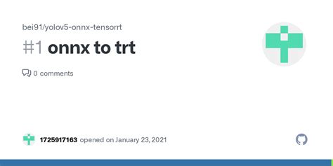 onnx to trt · issue 1 · bei91 yolov5 onnx tensorrt · github